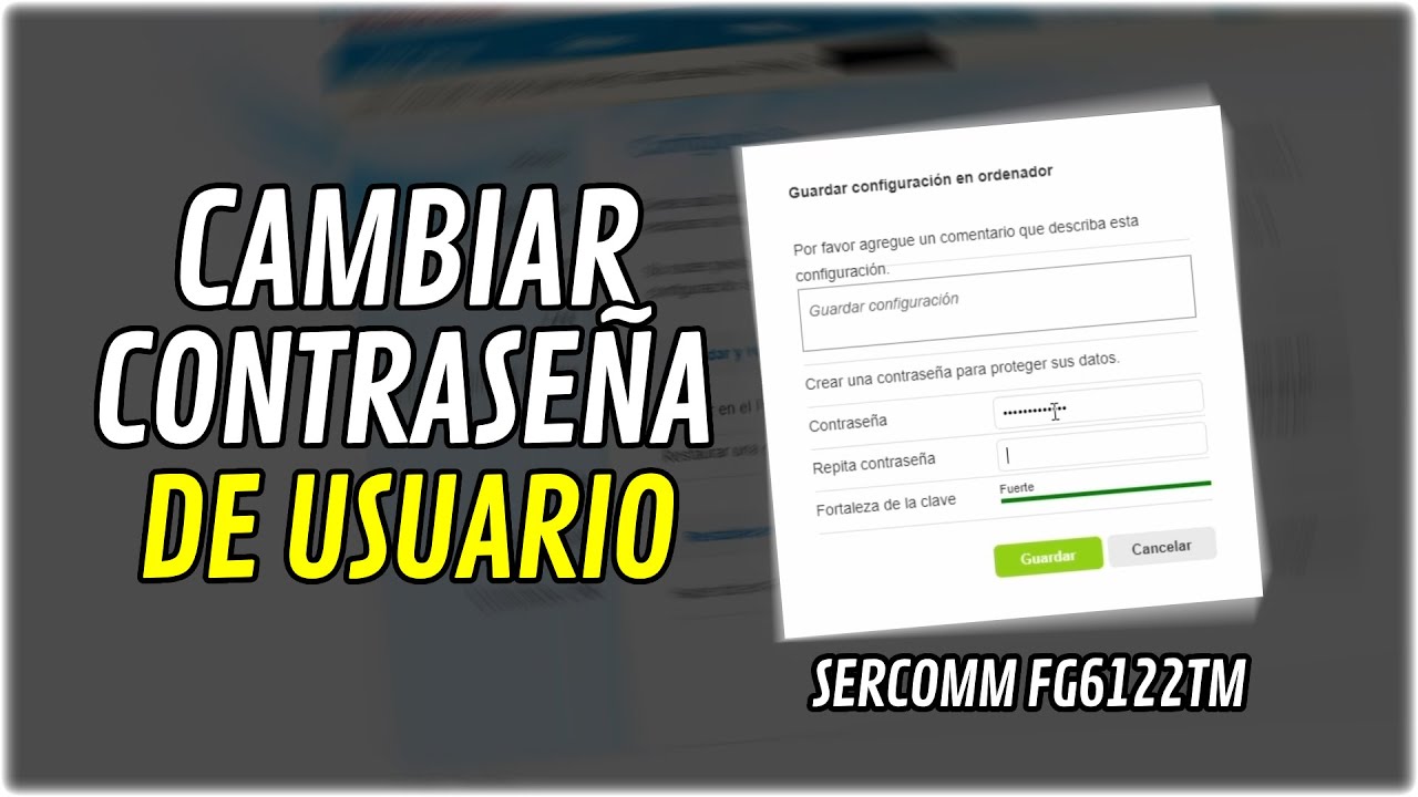 Cambiar CONTRASEÑA DE USUARIO y GUARDAR AJUSTES. Módem TELMEX Sercomm ...