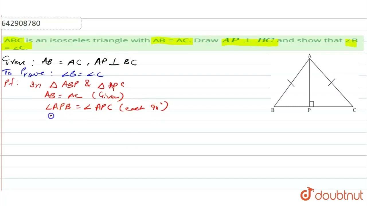 ABC is an isosceles triangle with AB = AC. Draw AP _|_ BC and show that ∠B = ∠C. | CLASS 11 | Tr ...