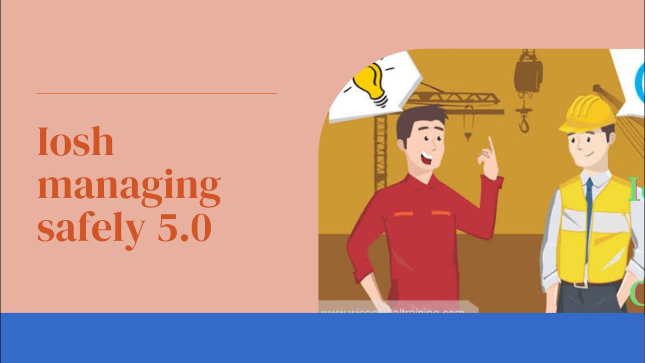 Iosh Managing Safely Training Module One - YouTube