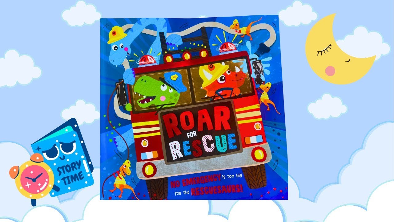 Roar for Rescue Dinosaurs! | Bedtime Stories Read Aloud for Kids - YouTube