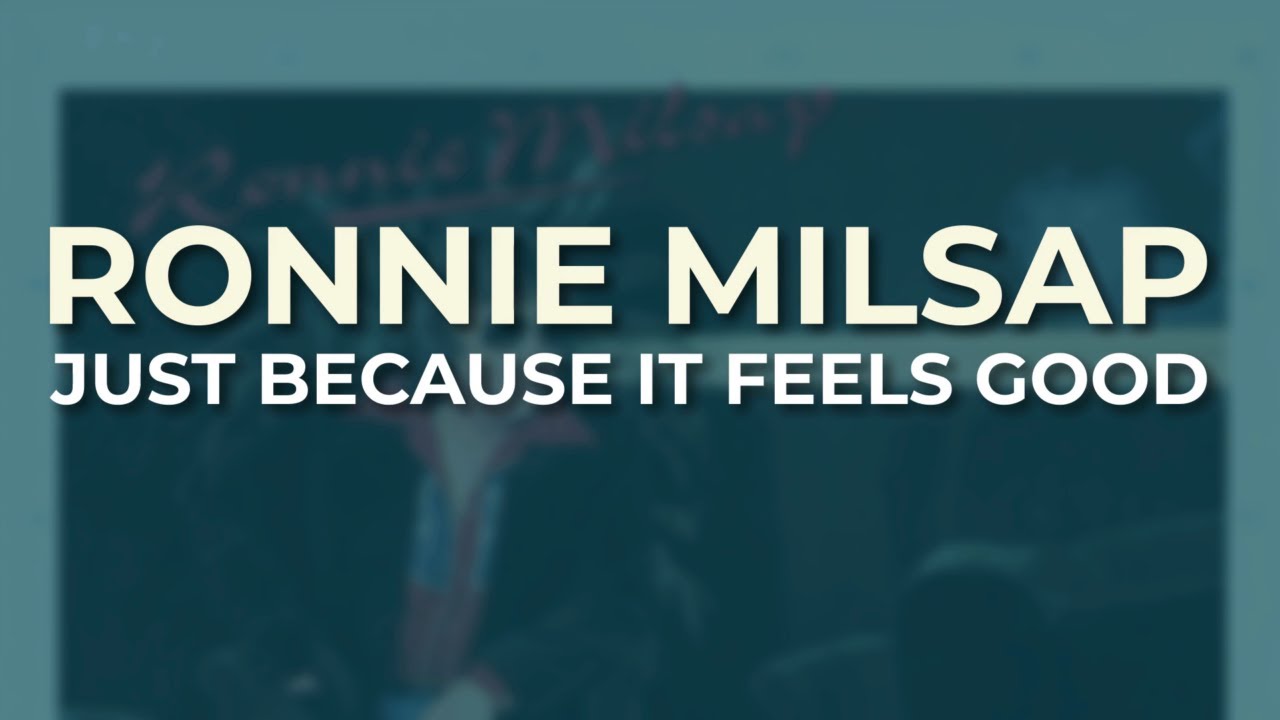 ronnie-milsap-just-because-it-feels-good-official-audio-youtube