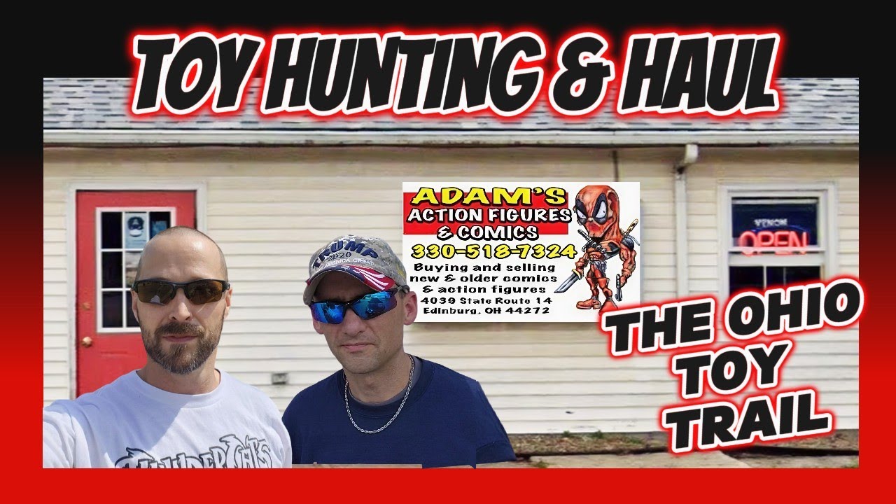 EP32 | Toy Hunting at ADAM'S ACTION FIGURES & COMICS | THE OHIO TOY ...