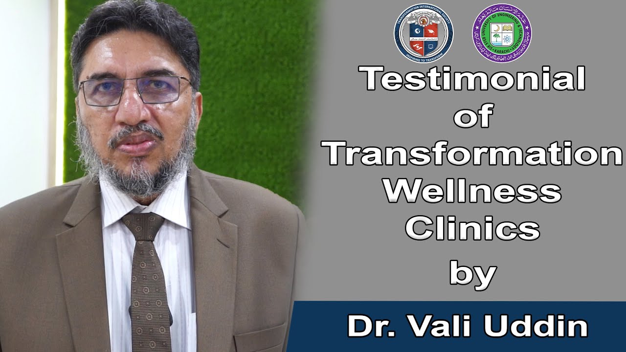 Testimonial of Dr. Vali Uddin for Transformation Wellness Clinics - YouTube