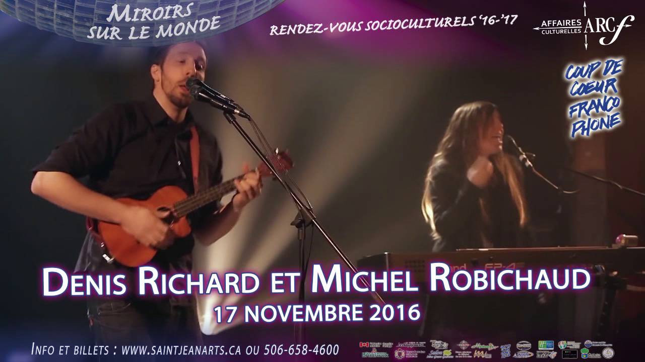 Denis Richard et Michel Robichaud à Saint-Jean -- Rendez-vous ...