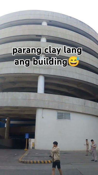 parang clay lang ang building - YouTube