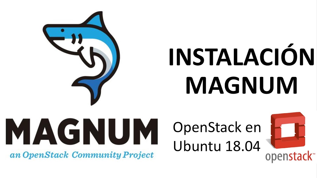 Magnum - Instalación del módulo de OpenStack en Ubuntu 18.04 - YouTube