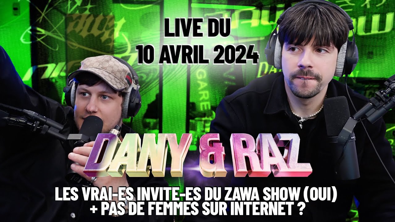 les VRAI-ES INVITE-ES du ZAWA SHOW (oui) + PAS DE FEMMES sur INTERNET ...