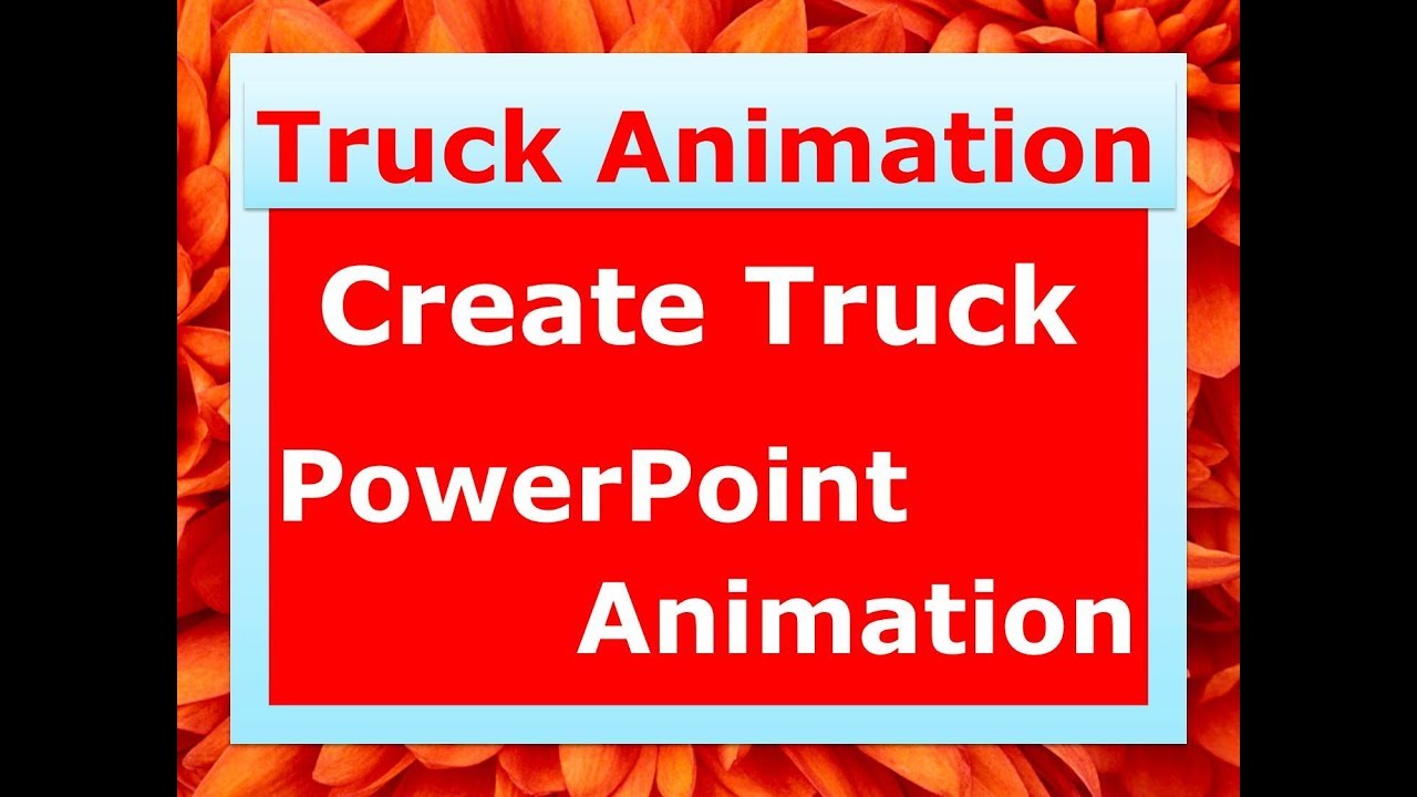 How To Create Truck Animation 2018-PowerPoint (Any Version) - YouTube