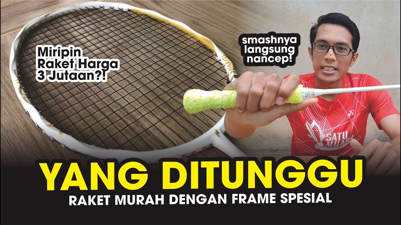 Raket smash murah, pukulan makin nancep! tapi... Review Pemakaian Raket ...