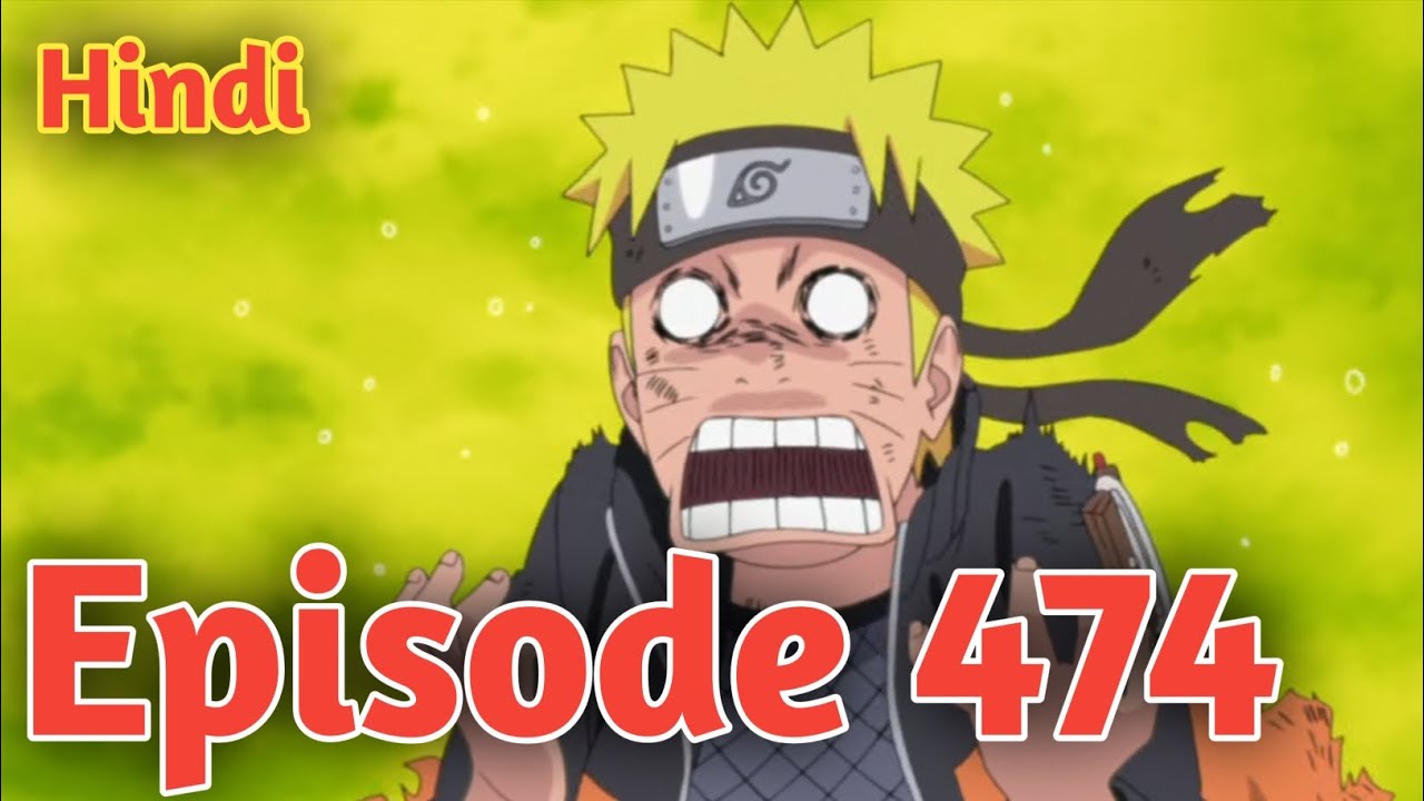 Naruto Shippuden Episode 474 Explained in Hindi - YouTube