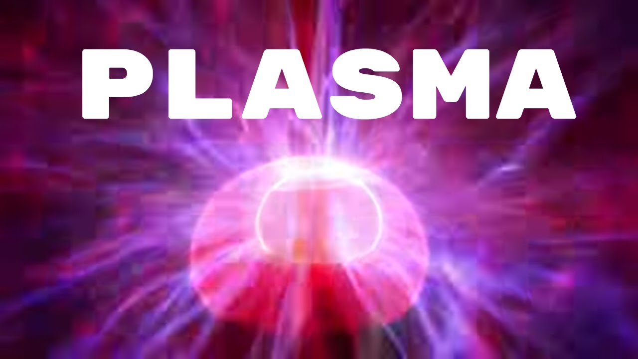 O Que é o Plasma? - YouTube