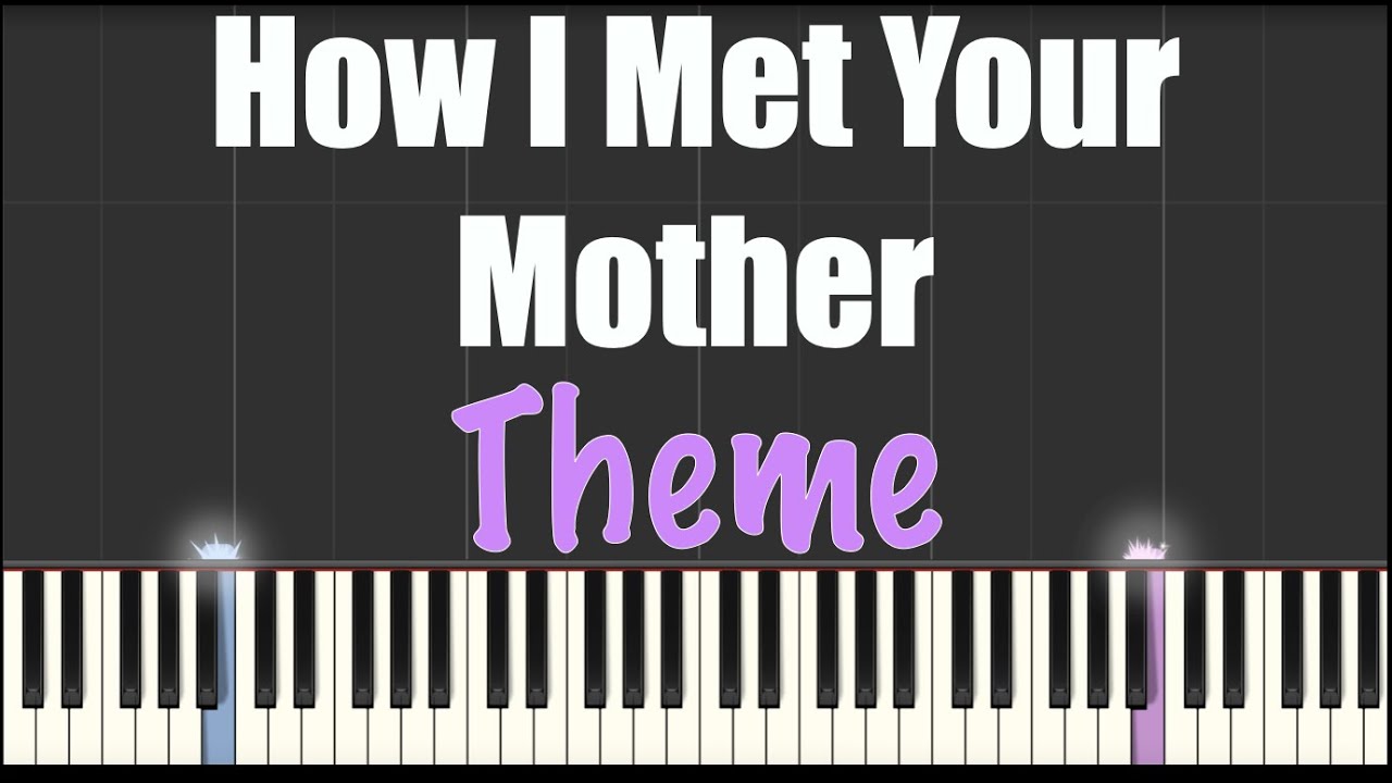 How I Met Your Mother - Theme - Piano Tutorial - YouTube