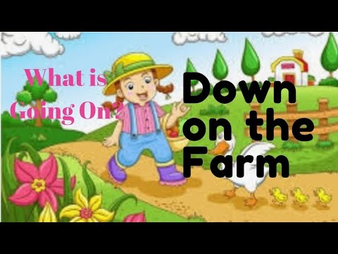 Down On The Farm What Is Going On - YouTube