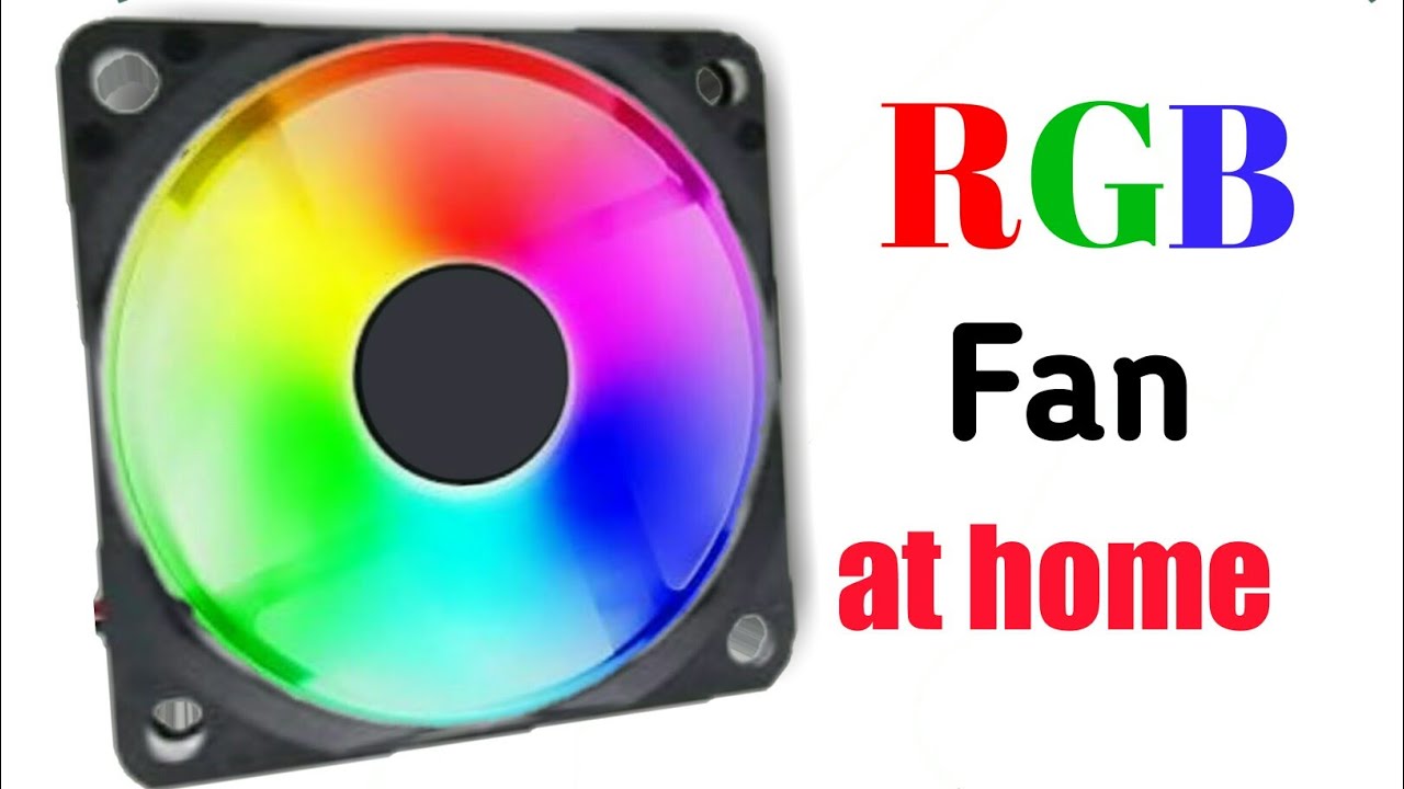 How to make rgb pc fan at home | diy rgb pc fan | - YouTube