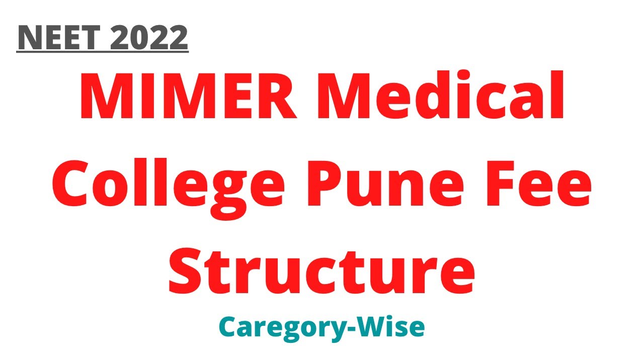 Fee Structure of MIMER Medical College Pune NEET 2022 - YouTube