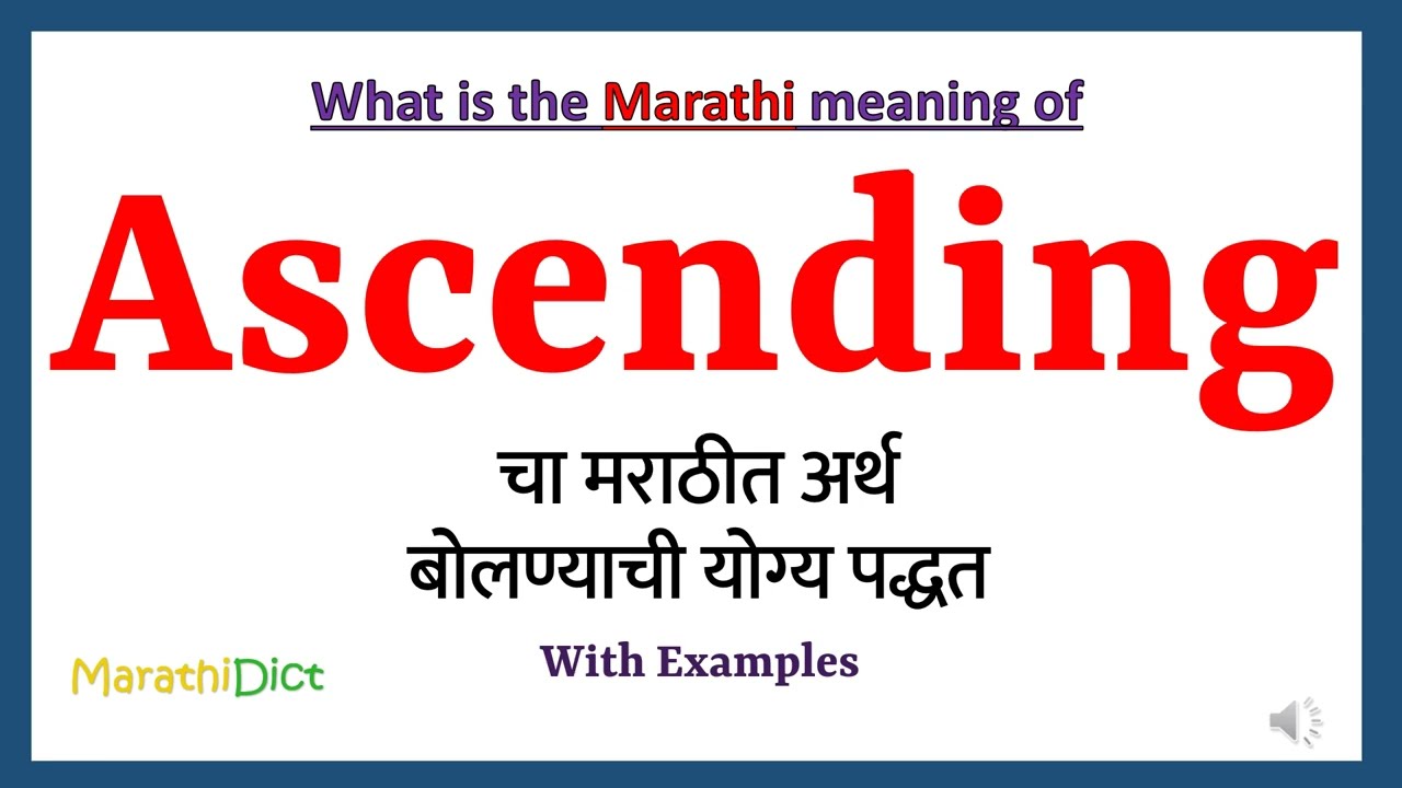 Ascending Meaning In Marathi Ascending Ascending In Ascending Meaning In Marathi Ascending Ascending In