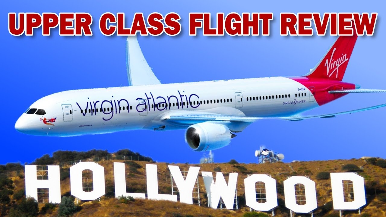 Flying Virgin Atlantic - Upper Class from Los Angeles - YouTube
