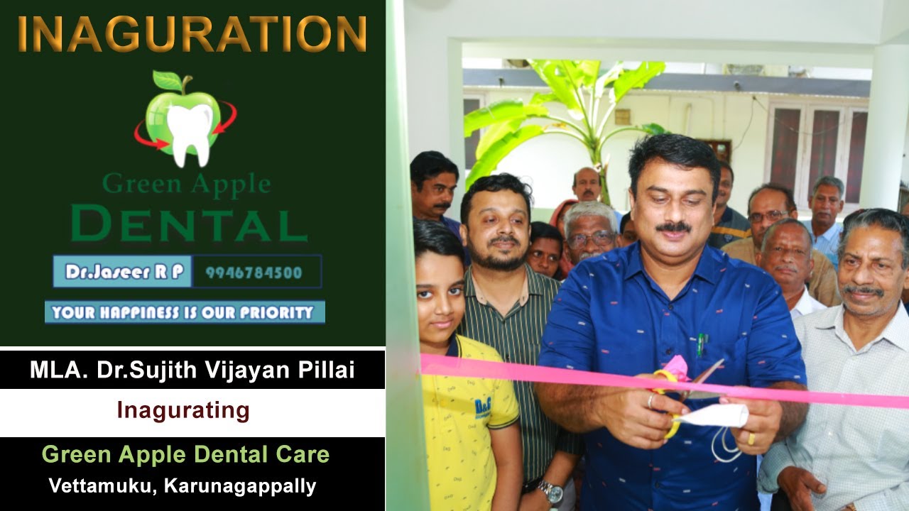 MLA Dr Sujith Vijayan Pillai Inaugurating Green Apple Dental Clinic in ...