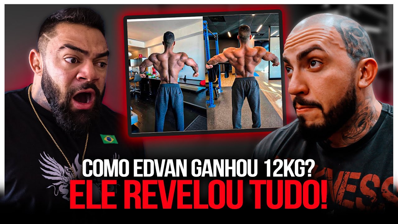 EDVAN ESTÁ ENFRENTANDO A PREPARAÇÃO MAIS DIFÍCIL DA SUA VIDA! - YouTube