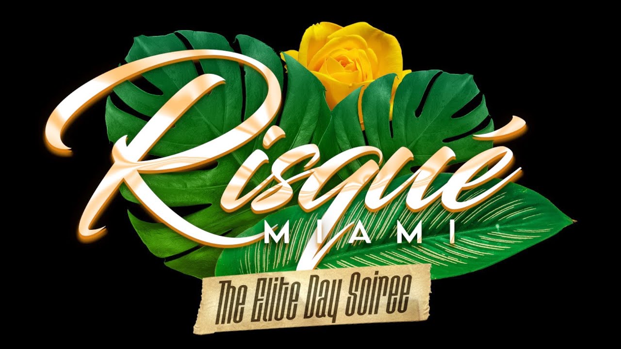 RISQUE MIAMI DAY SOIREE - YouTube