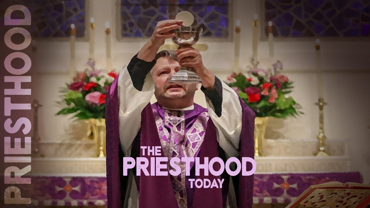 Priesthood - The Priesthood today - YouTube