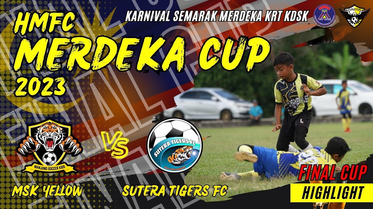 MSK YELLOW (1) vs (2) SUTERA TIGERS FC | HMFC MERDEKA CUP 2023 | FINAL ...