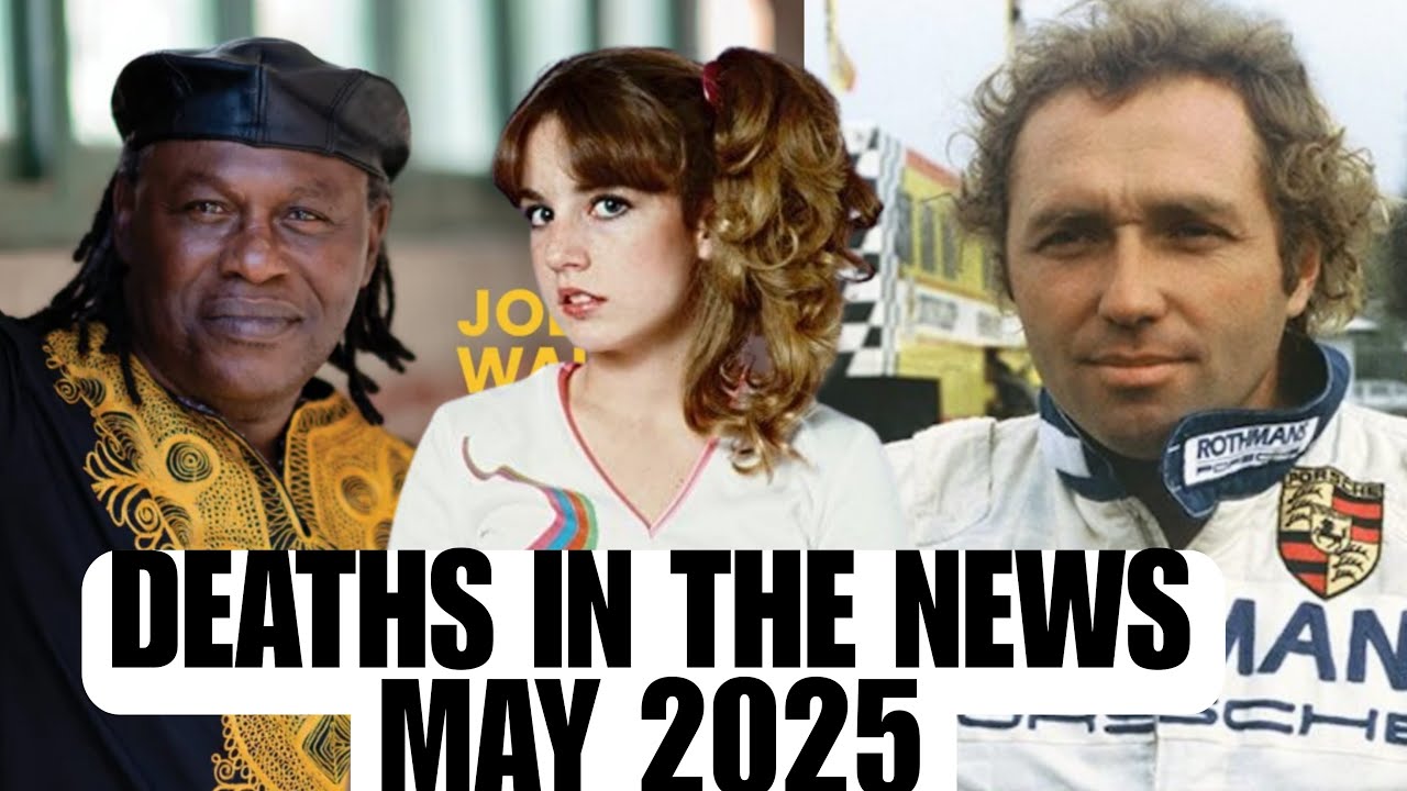 WHO DIED LAST WEEK || WHO DIED TODAY MAY 1WEEK 2025 || WHO DIED TODAY ...