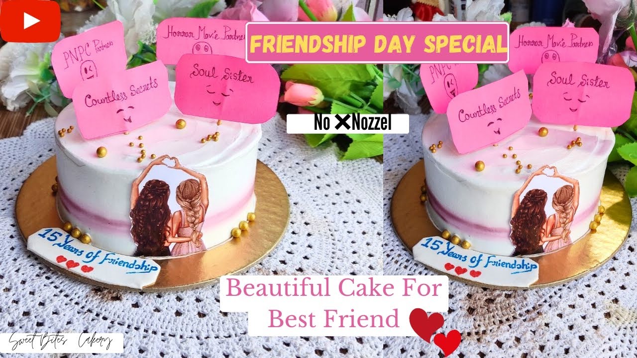 Birth Day Cake Design For Best Friend | No Nozzle Cake Design For ...