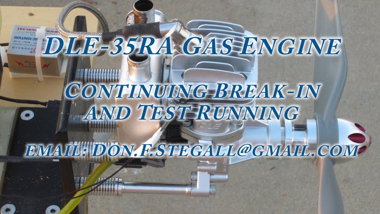 DLE-35RA Gas Engine - Continuing Break-in and Test Running - YouTube