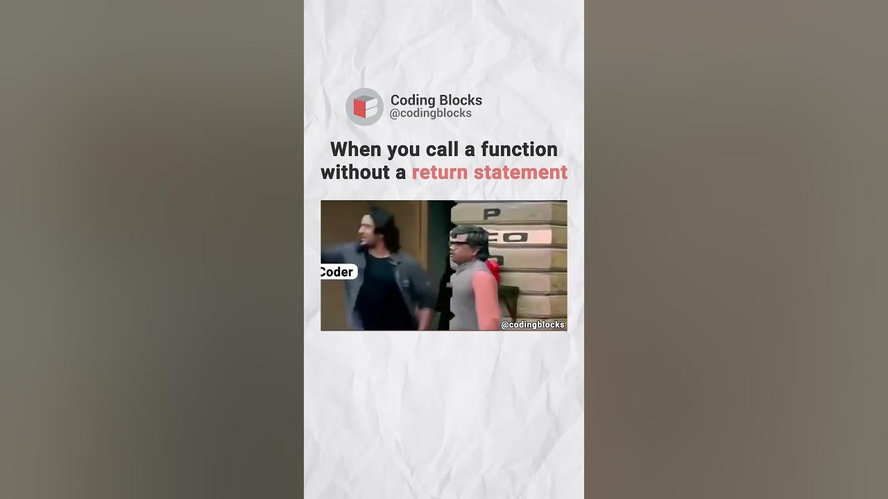Who Else Can Relate Function And Return Statement Coding Blocks Code Codingblocks Coding 