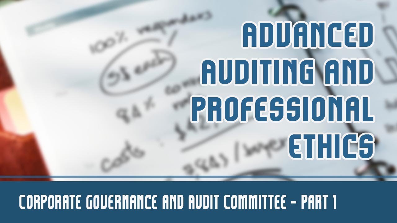 Corporate Governance & Audit Committee | Introduction | Benefits Of ...