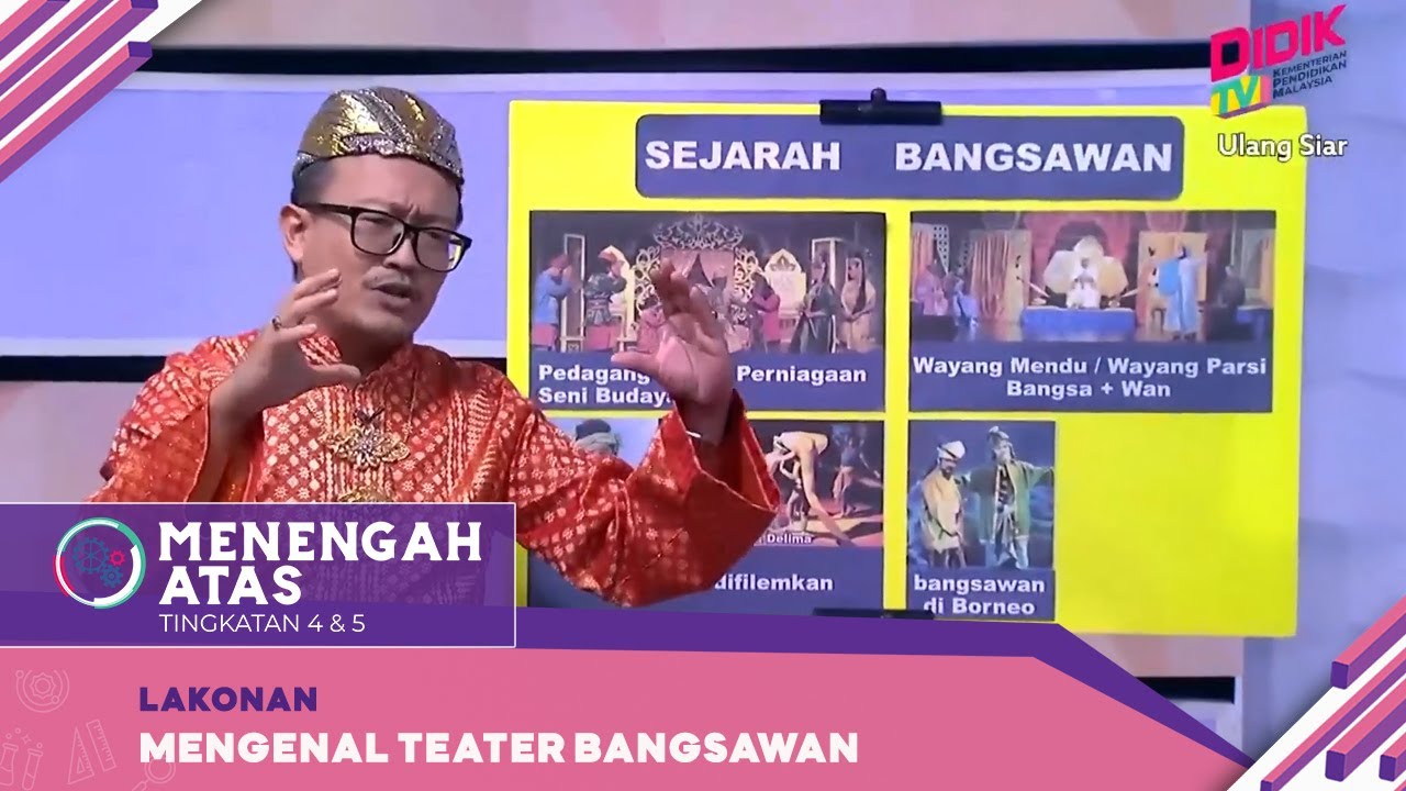 Menengah Atas (2022) | Lakonan - Mengenal Teater Bangsawan [R] - YouTube