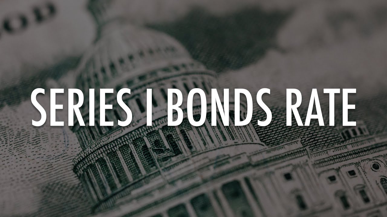 What Is The Current Interest Rate For I Bonds? (Series I Savings Bonds ...
