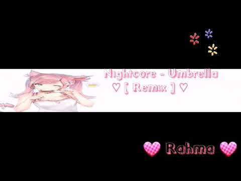 Nighetcore - Umbrella [ Remix ]