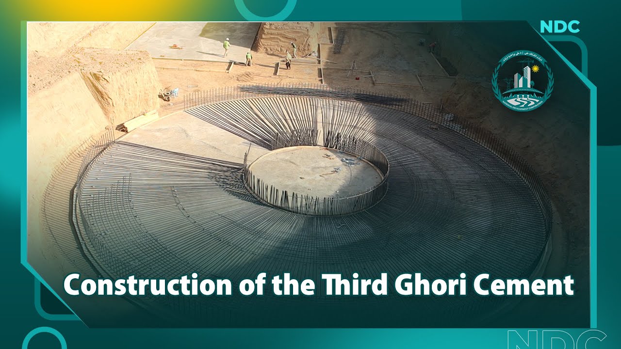 Construction of the Third Ghori Cement Factory by NDC is progressing ...
