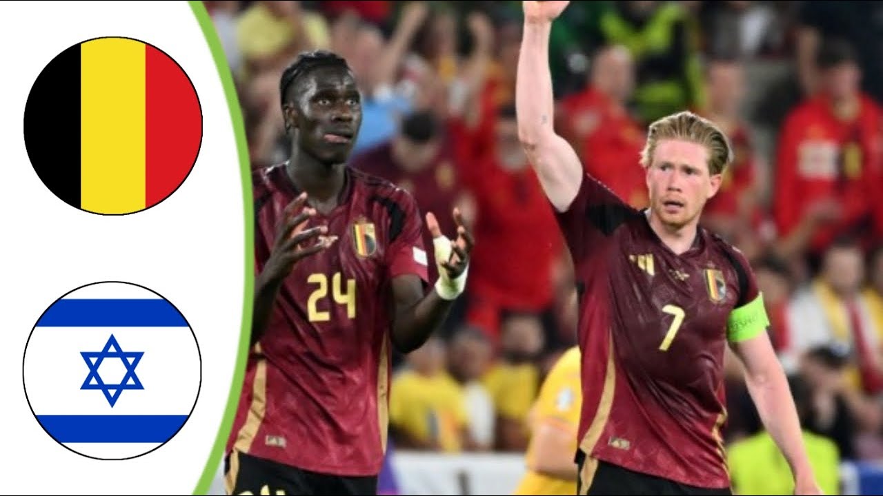 Belgium vs Israel - Extended Highlights & All Goals 2024 HD - YouTube
