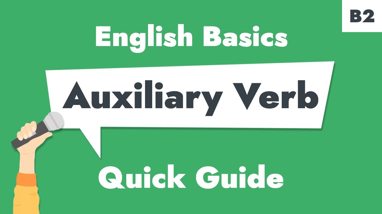 Understand B2 Auxiliary Verbs: Build Complex Sentences in Advanced ...