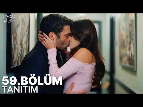 Uzak Şehir 59. Bölüm Fragmanı | Cihan Alya’nın Evine Geldi… ve Onu Öptü! 🔥💥