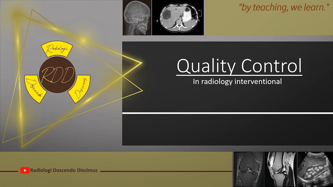 QUALITY CONTROL IN RADIOLOGY INTERVENSI - YouTube