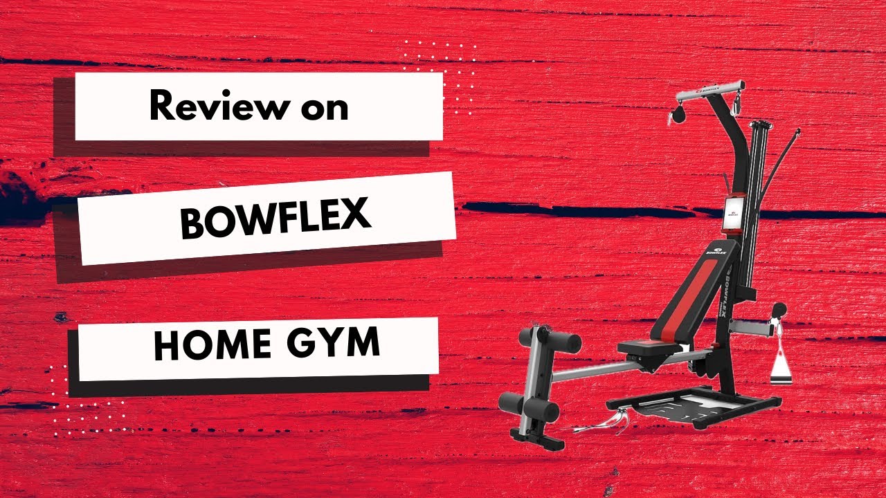 BowFlex Home Gym for Full Body Workouts review - YouTube