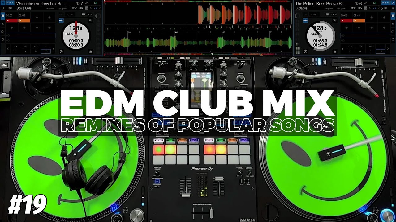 EDM CLUB MIX | #19 | Electro Pop Mashups & Remixes of Popular Songs ...
