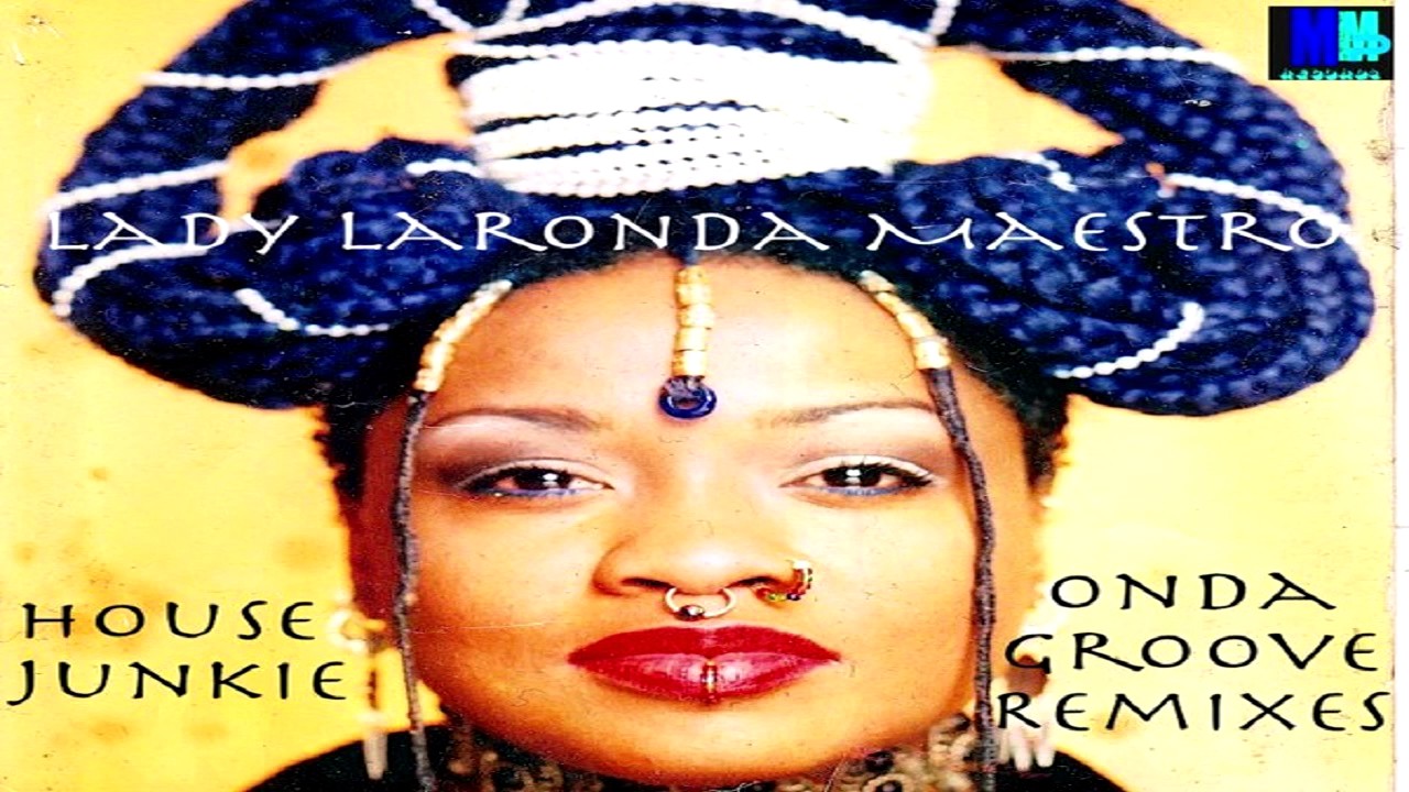 Lady Laronda Maestro - "House Junkie" (Ondagroove Vocal Remix) - YouTube