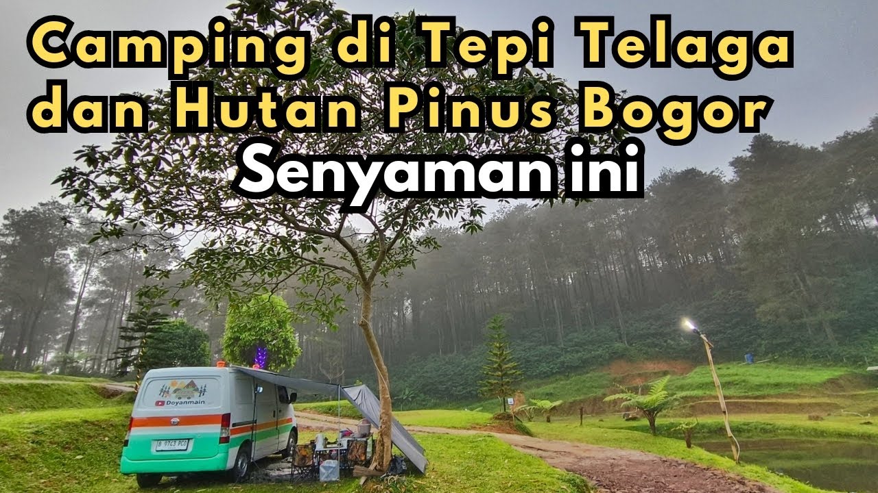 Tempat Camping di Tepi Telaga dan Hutan Pinus di Bogor. Telaga Gemilang ...