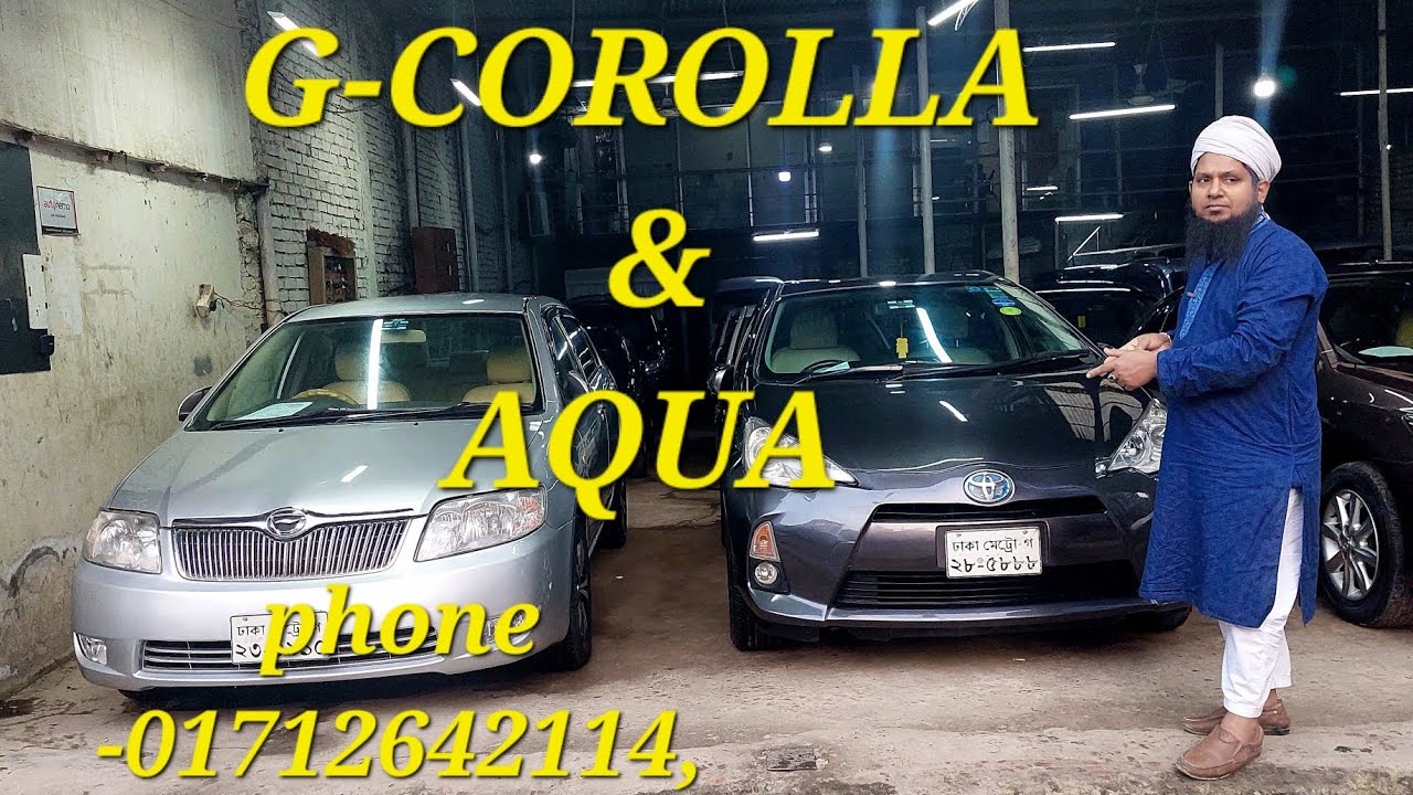 Toyota G-Corolla & Toyota Aqua . Super Fresh. Bhai Bhai enterprise ...