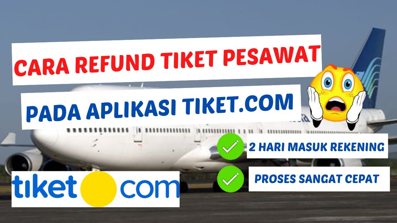 Tutorial Refund atau Membatalkan Tiket Berangkat Naik Pesawat di Tiket Com - YouTube