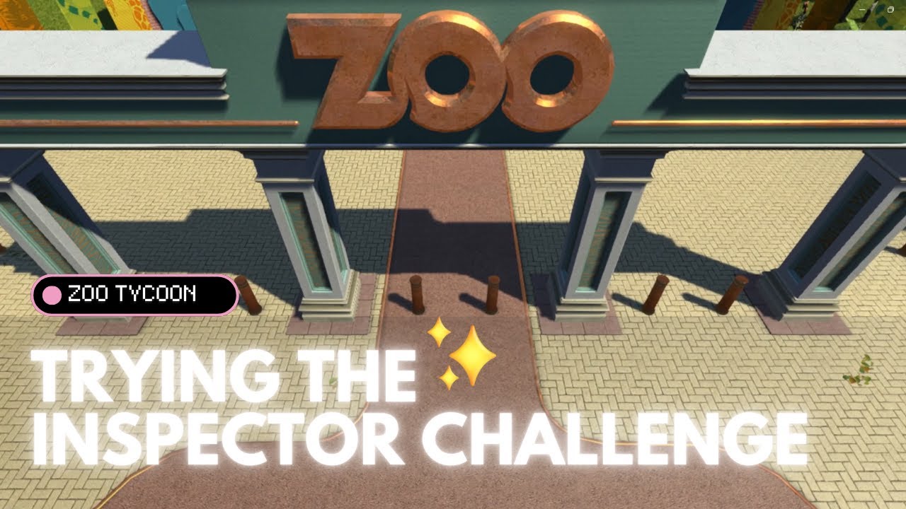 #ZooTycoon | Taking on the Zoo Inspection Challenge - YouTube