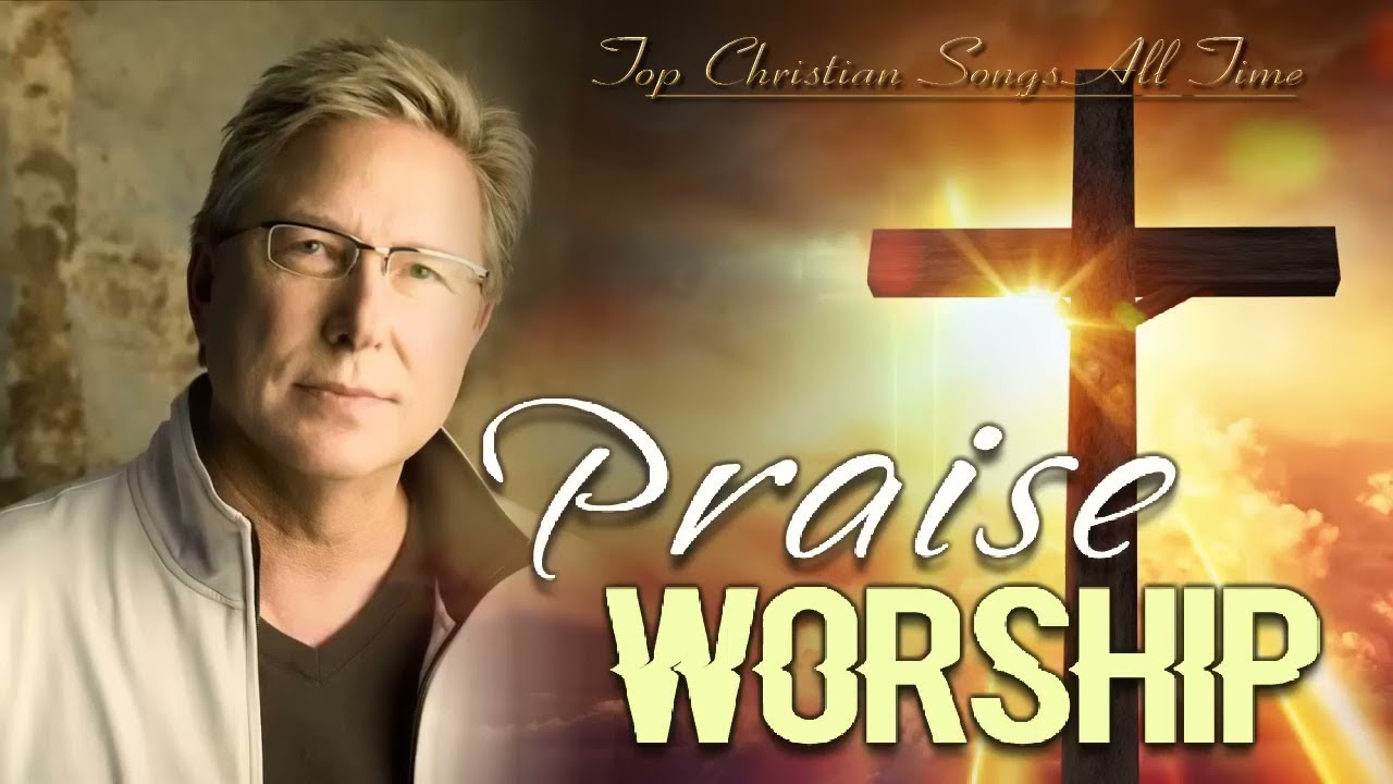 Don Moen Nonstop Praise and Worship Songs of ALL TIME | Our Father ...