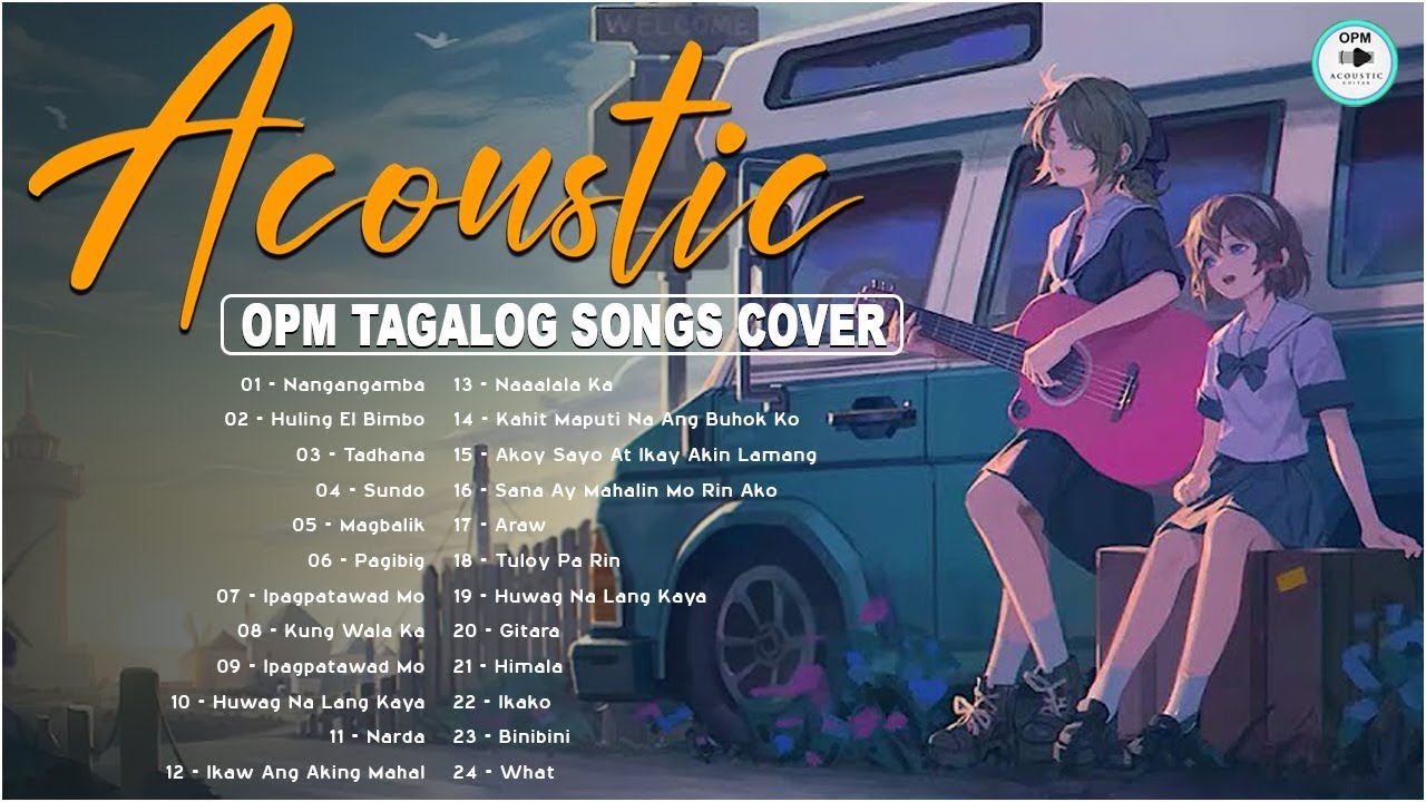 Best Of OPM Acoustic Love Songs 2023 Playlist ️ Top Tagalog Acoustic ...