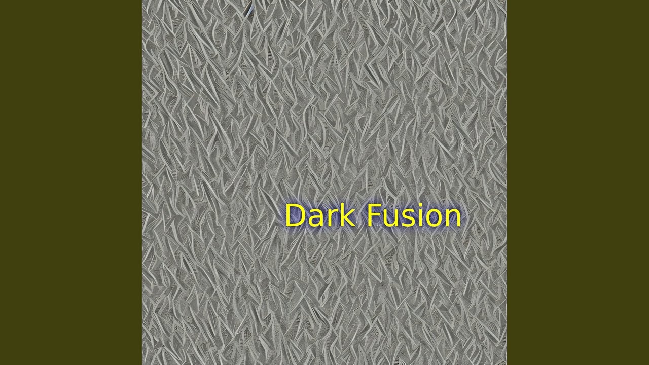 Dark Fusion - YouTube