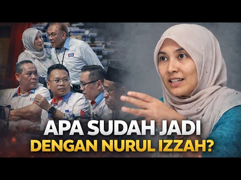 Apa Sudah Jadi Dengan Nurul Izzah?